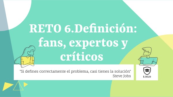 RETO 6 DEFINICIÓN, FANS | Genially