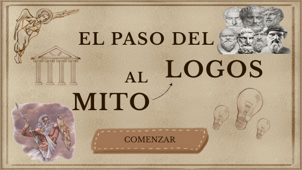 PASO DEL MITO A EL LOGOS | Genially