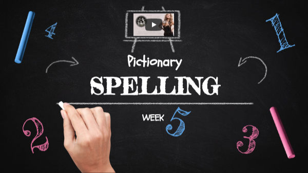 SPELLING WEEK 5