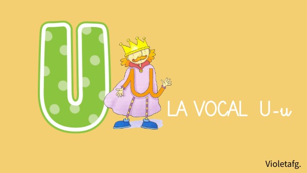 LA VOCAL U Violetafg. | Genially