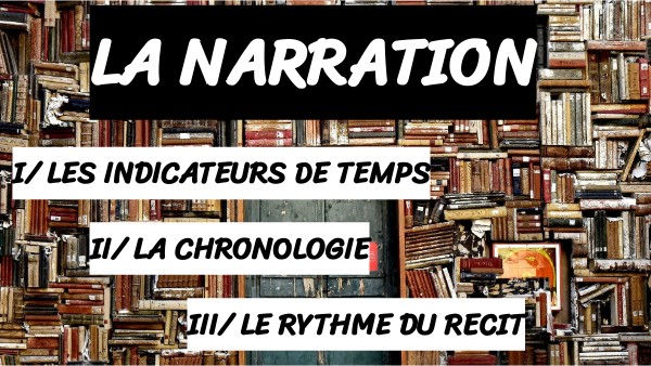 LA NARRATION | Genially
