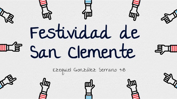 Festividad San Clemente Ezequiel | Genially