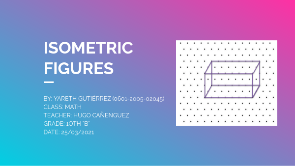 ISOMETRIC FIGURES