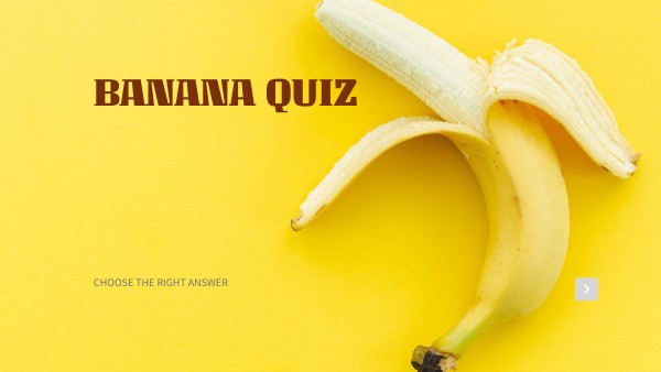 BANANA QUIZ