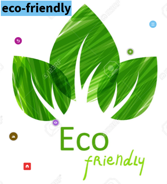 ECO-FRIENDLY