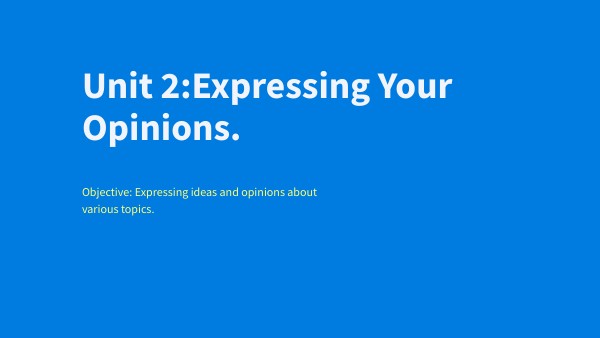 Unit 2 Expressing Your Opinions (2)- Level 3 | Genially