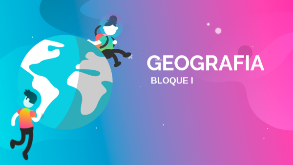 geografia bloque 1 | Genially