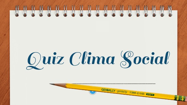 Quiz Clima social | Genially
