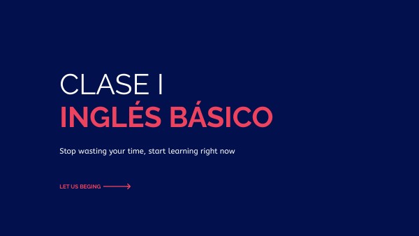 INGLÉS BÁSICO - CLASE 1