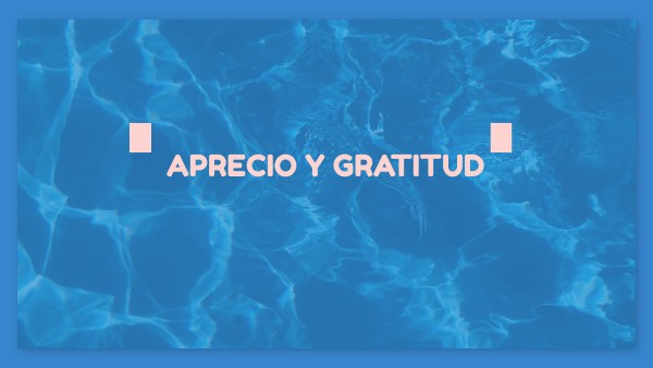 APRECIO Y GRATITUD