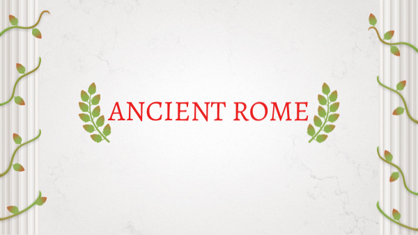 Ancient Rome | Genially