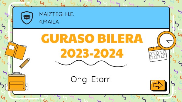 GURASO BILERA 2023-24 | Genially