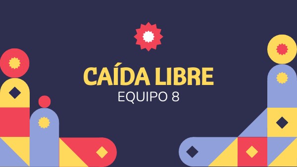 CAÍDA LIBRE | Genially