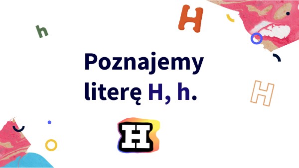 litera H,h | Genially