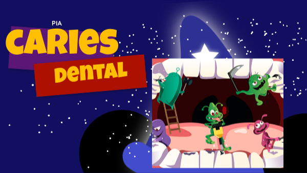 PIA (CARIES DENTAL) 001EPS | Genially