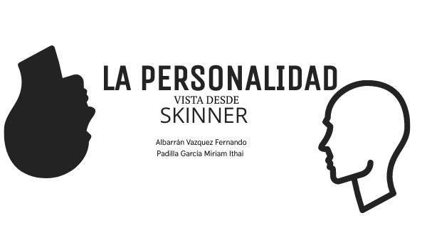 Personalidad desde skinner | Genially