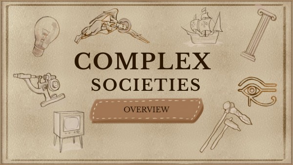 Complex Societies Background Information