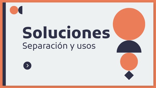 Separación y uso de las soluciones | Genially