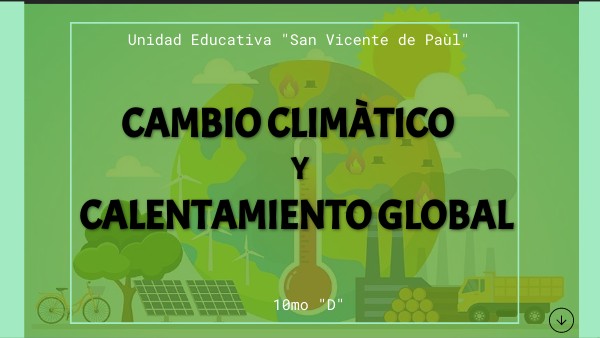 CALENTAMIENTO GLOBAL Y CAMBIO CLIMATICO | Genially