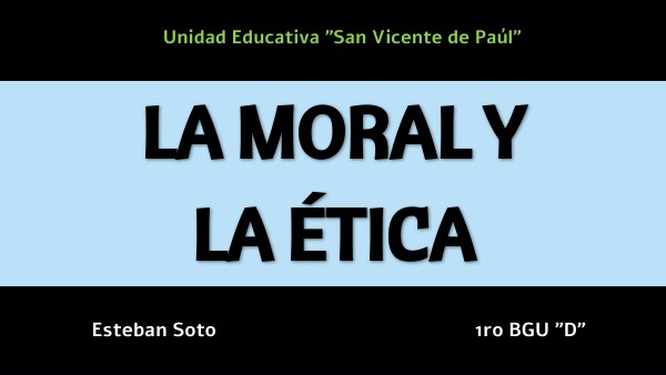 La moral y la etica | Genially