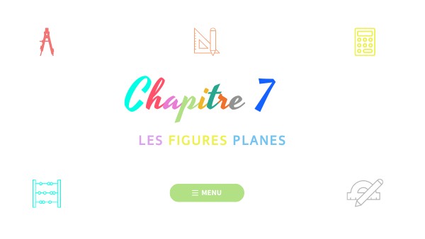 1e - Chap 7 : les figures planes | Genially