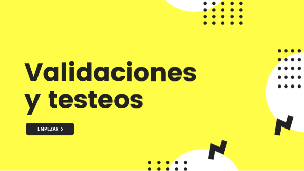 ITM - Validaciones y testeos | Genially