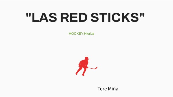 RED STICKS Hockey Tere Miña | Genially