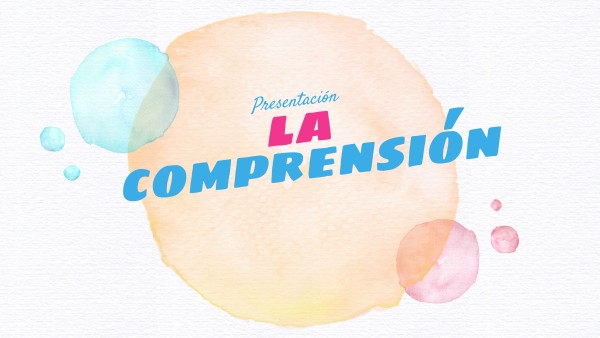 ¿QUE ES LA COMPRENSION?
