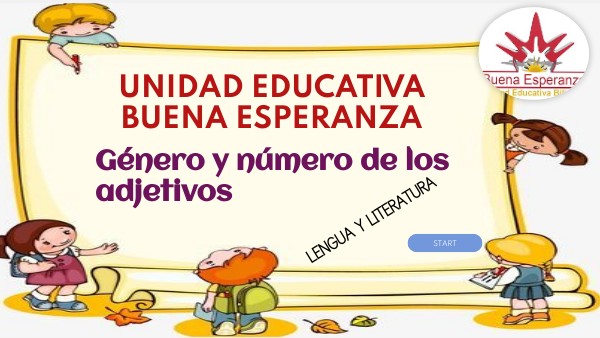 @ GENERO Y NUMERO DEL ADJETIVO | Genially