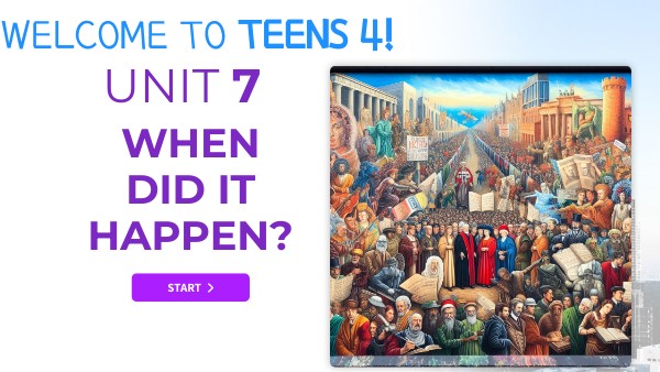 Teens 4 - Unit 7 | Genially