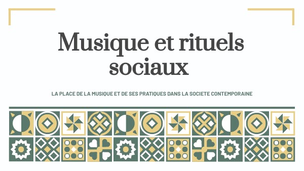 Musique et rituels sociaux | Genially