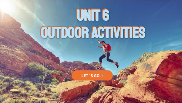 UNIT 6. OUTDOOR SPORTS | Genially