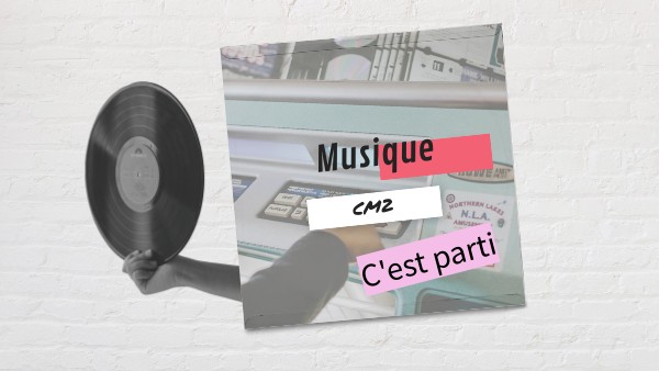 Présentation musique - CM2 | Genially