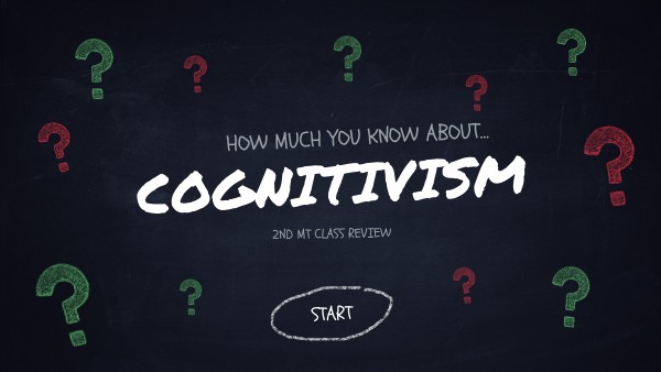hhow much you know about ... COGNITIVISM