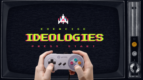 Ideologies exercise