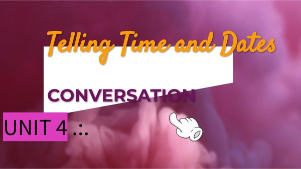 Telling Time n Dates | Genially