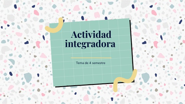 Actividad integradora | Genially