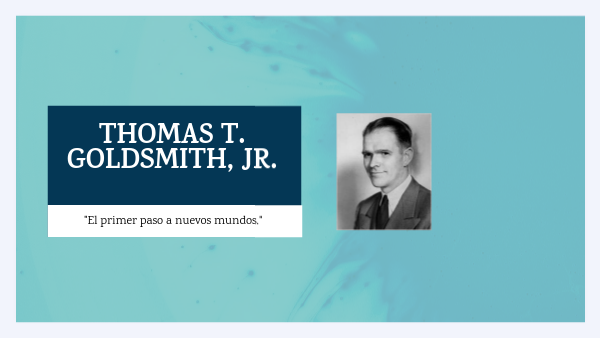 Presentación de Thomas T. Goldsmith, Jr.