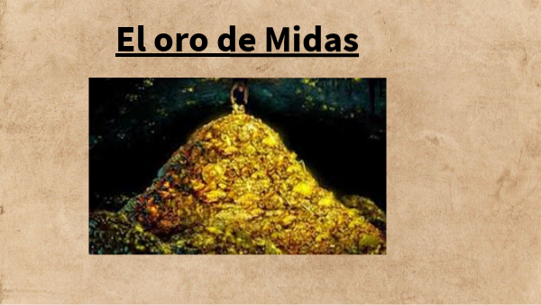 El oro de Midas | Genially