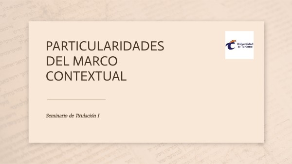 Particularidades del marco contextual | Genially