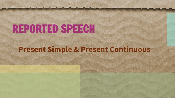 Reported Speech Part 1 | Genially