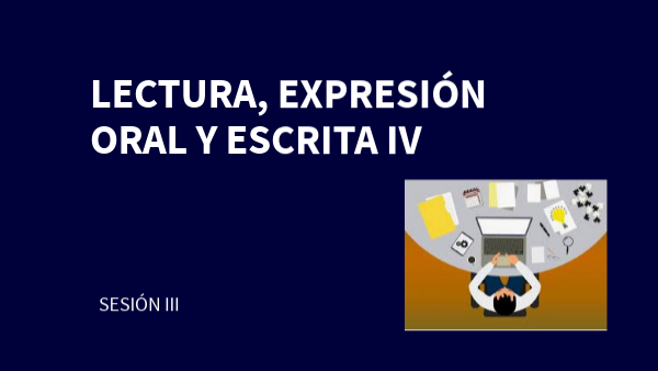 Sesión 3. LEOyE IV CBT 3 | Genially