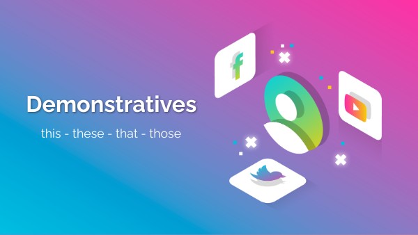 Demonstratives_Introductory Level