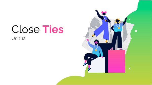 Close Ties & Review | Genially