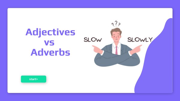 Adjectives vs Adverbs | Genially