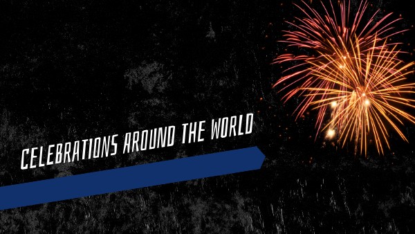 Celebrations around the World | Genially