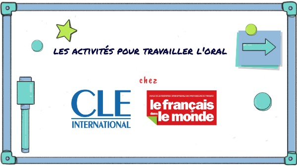Les activités pour travailler l'oral