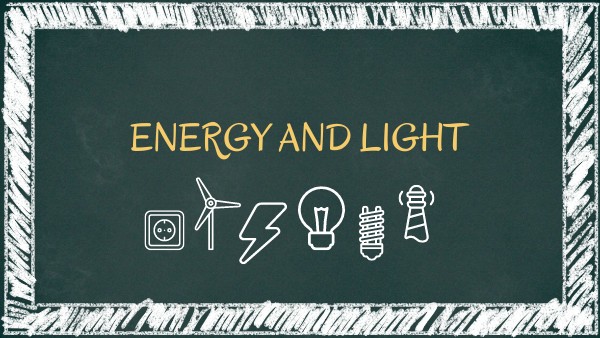 ENERGY AND LIGHT | Genially