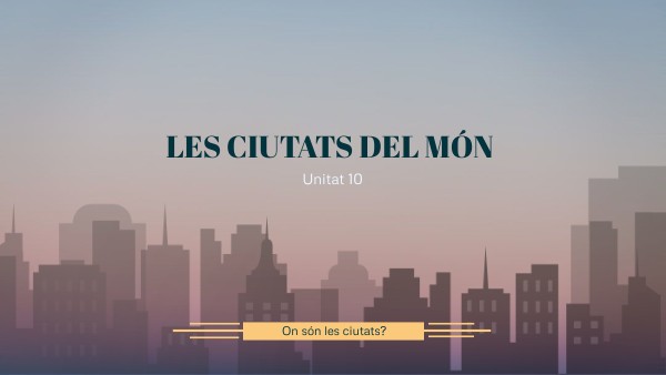 les ciutats del món | Genially