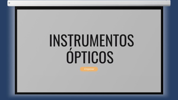 INSTRUMENTOS ÓPTICOS